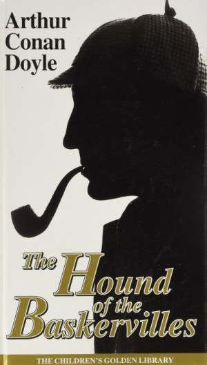 The Hound of the Baskervilles - Arthur Conan Doyle