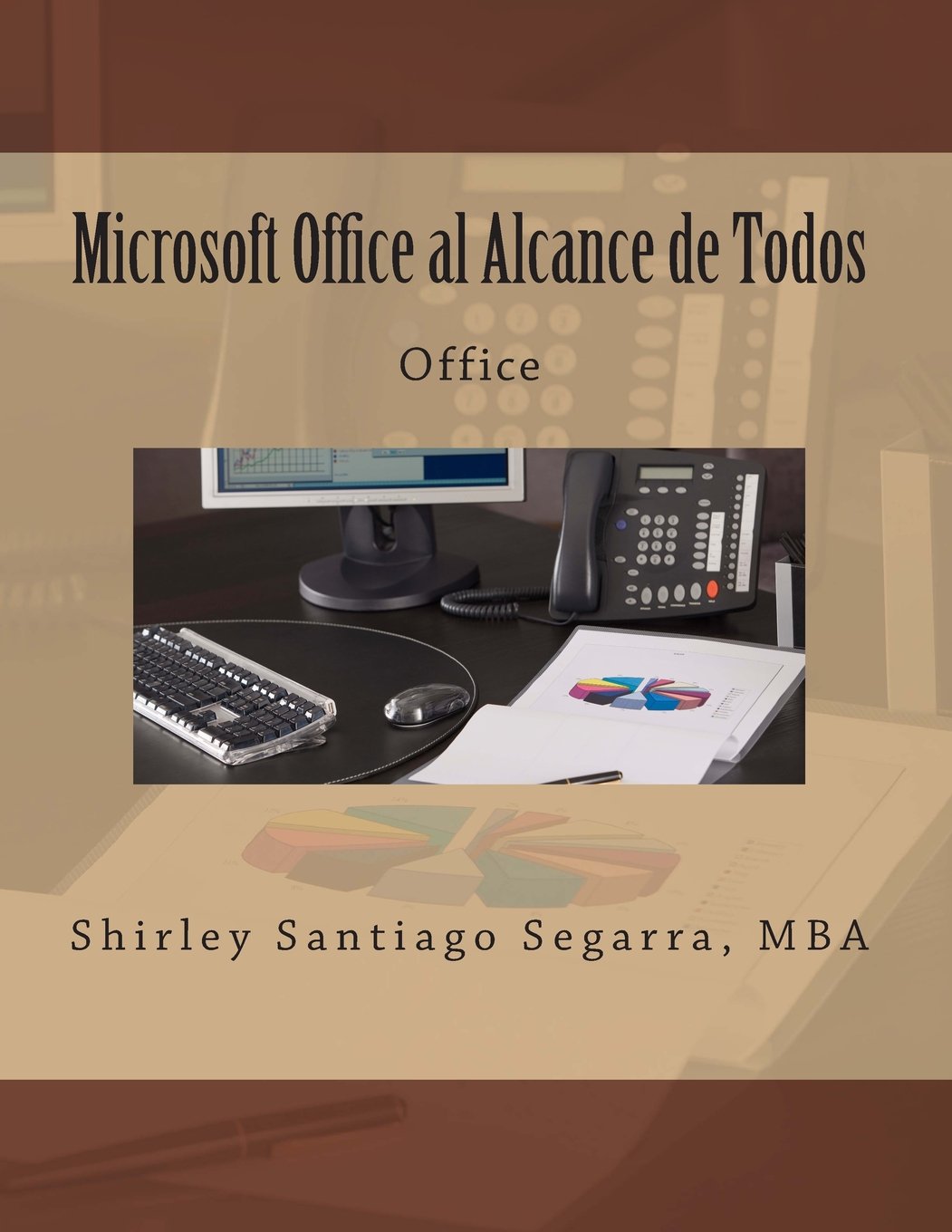 Microsoft Office al Alcance de Todos - Shirley Santiago Segarra