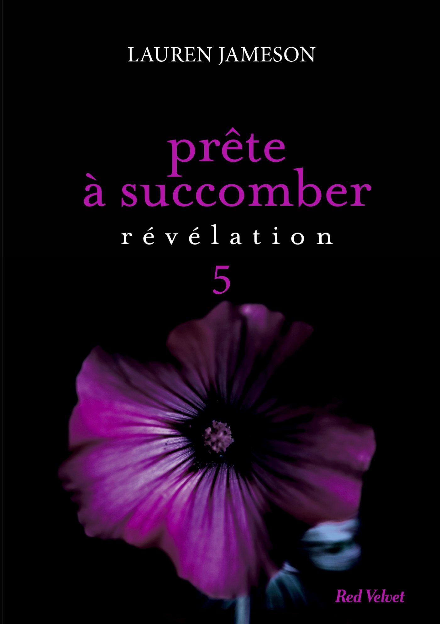 PRETE A SUCCOMBER : EPS5 REVELATION - Lauren Jameson