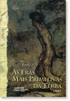 As Eras Mais Primitivas da Terra - Tomo 1 - G. H. Pember