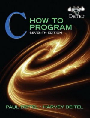 C How to Program - Paul Deitel, Harvey Deitel