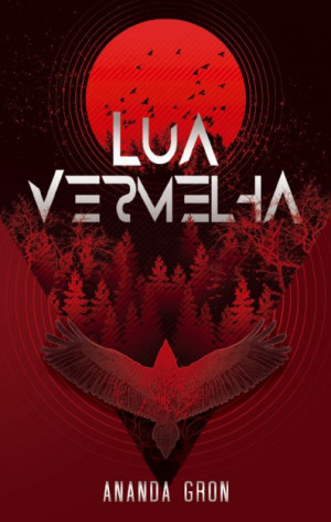 Lua vermelha (Saga vermelha #1) - Ananda Gron