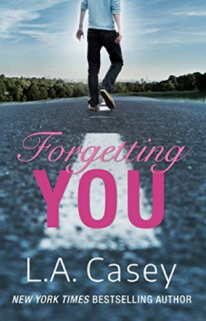 Forgetting You - L.A. Casey
