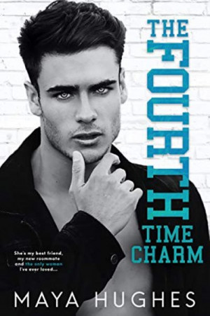The Fourth Time Charm (Fulton U #4) - Maya Hughes