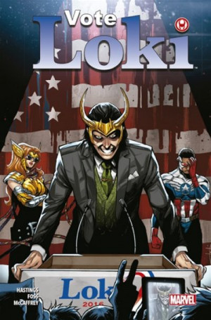 Vote Loki - Christopher Hastings, Don Heck, Langdon Foss, Larry Lieber ...