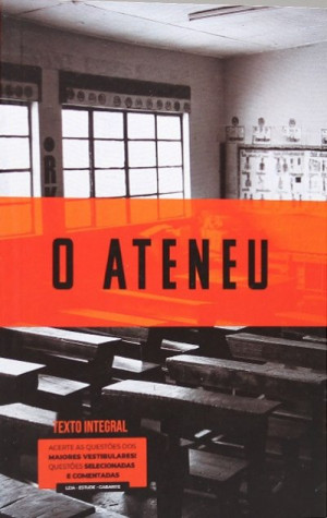 O Ateneu - Raul Pompeia
