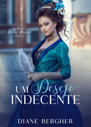 Um Desejo Indecente - Diane Bergher