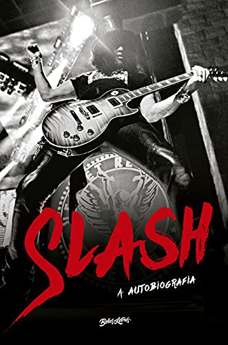 Slash: A Autobiografia - , Anthony Bozza