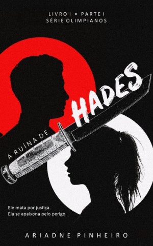 A Ruína de Hades (Olimpianos #1) - Ariadne Pinheiro