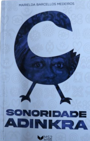 Sonoridade Adinkra - Marielda Barcellos Medeiros