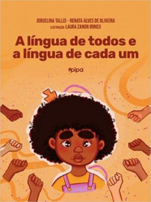 A língua de todos e a língua de cada um - Jorgelina Tallei