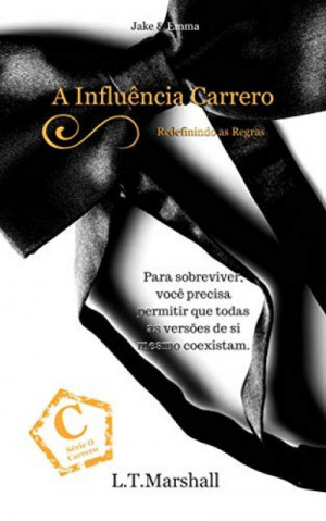 A Influência Carrero (O Carrero #2) - L.T.Marshall