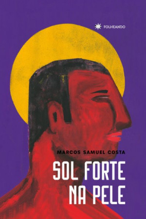Sol forte na pele - Marcos Samuel Costa