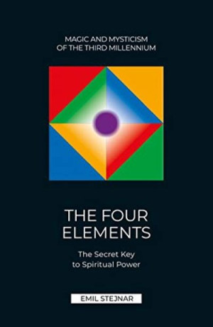 The Four Elements (Magic and Mysticism of the Third Millenium #3 ...