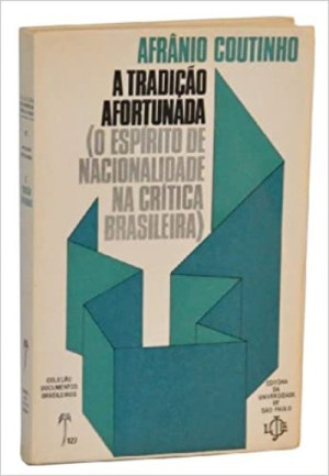 A Tradicao Afortunada (Documentos Brasileiros #127) - Afrânio Coutinho