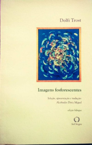 Imagens fosforescentes - Dolfi Trost