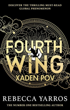 Fourth Wing: Xaden POV (The Empyrean) - Rebecca Yarros