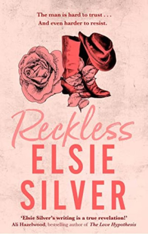 Reckless (Chestnut Springs #4) - Elsie Silver
