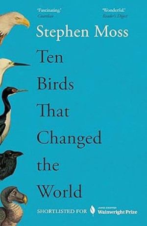 Ten Birds That Changed the World (eBook) - Stephen Moss