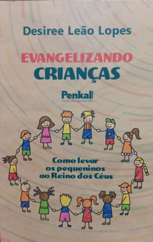 Evangelizando Crianças - Desiree Leão Lopes