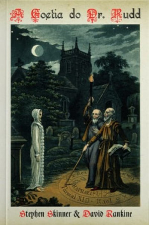 A Goetia do Dr. Rudd - Stephen Skinner, David Rankine