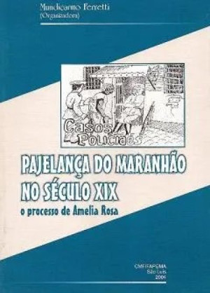 Pajelança do Maranhão no século XIX - Mundicarmo Ferretti, Jacira Pavão ...