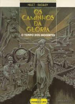 Os caminhos da glória - Daniel Hulet , Jan Bucquoy