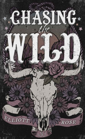 Chasing the Wild (Crimson Ridge #1) - Elliott Rose