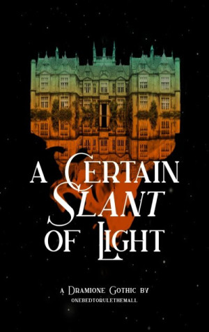 A Certain Slant of Light - onebedtorulethemall