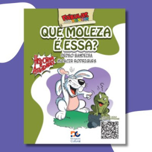 QUE MOLEZA É ESSA? (FÁBULAS PARA BRINCAR) - não informado