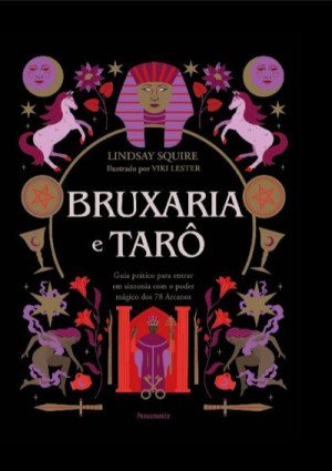 Bruxaria e Tarô - Lindsay Squire