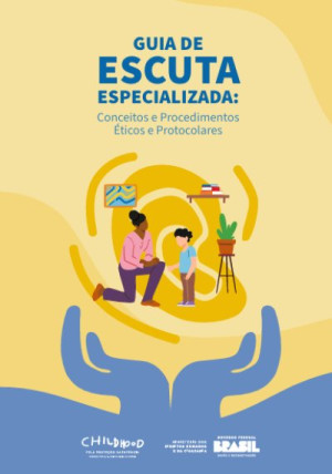 Guia de Escuta Especializada: conceitos e procedimentos éticos e ...