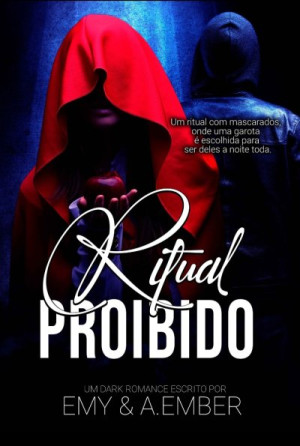 Ritual proibido (Livro único #Único) - Emy V & A. Ember