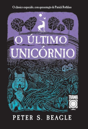 O Último Unicórnio - Peter S. Beagle