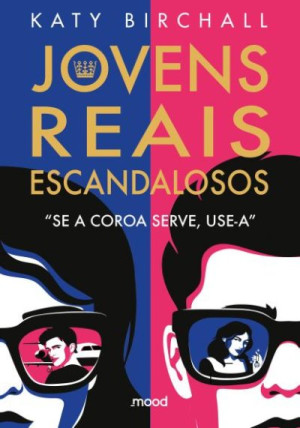 Jovens reais escandalosos - Katy Birchall