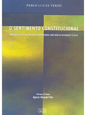 O Sentimento Constitucional - Pablo Lucas Verdú