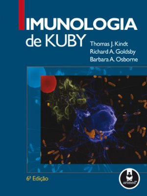 Imunologia de Kuby - Thomas J. Kindt, Richard A. Goldsby, Barbara A ...