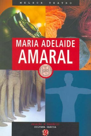 Melhor Teatro - Maria Adelaide Amaral - Maria Adelaide Amaral
