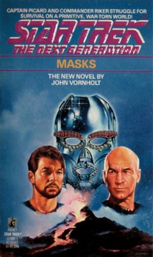 Star Trek TNG: Masks - John Vornholt