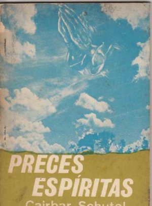 Preces Espíritas - Cairbar Schutel