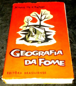 Geografia da Fome - Josué de Castro