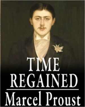 Time Regained (In Search of Lost Time #7) - Marcel Proust