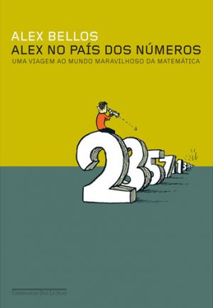 Alex no País dos Números - Alex Bellos