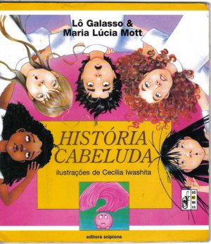 História Cabeluda - Lô Galasso, Maria Lúcia Mott
