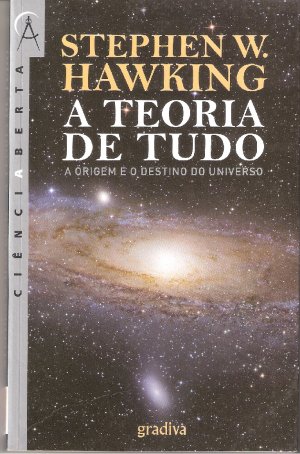 A teoria de tudo - Stephen Hawking