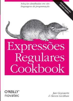 Expressões Regulares Cookbook - Jan Goyvaerts