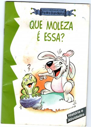 Que moleza é essa? - Pedro Bandeira