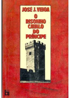 O Risonho Cavalo do Príncipe - José J. Veiga