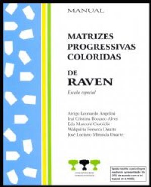 RAVEN INFANTIL - MATRIZES PROGRESSIVAS COLORIDAS - MANUAL - J. C. Raven