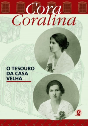 O tesouro da casa velha - Cora Carolina